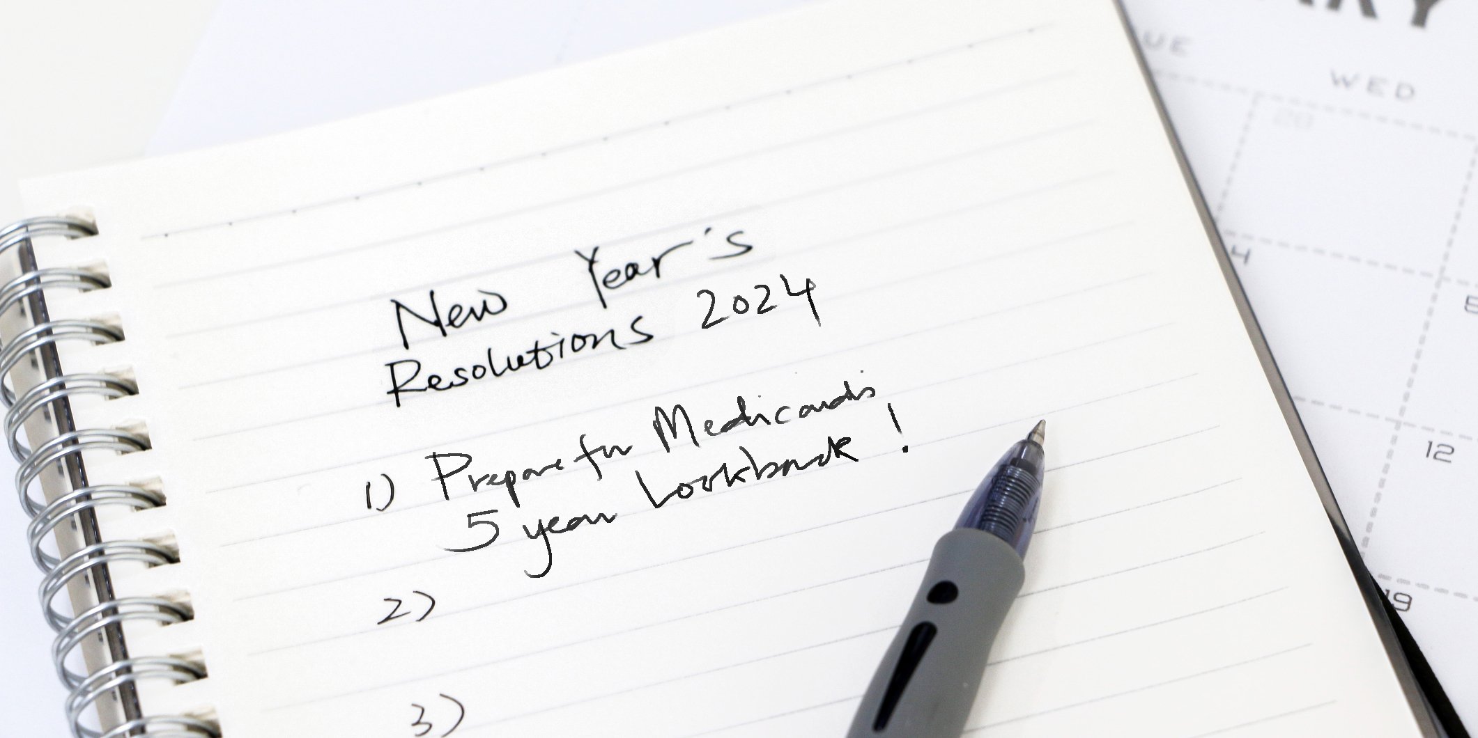 New Year's Resolution: Preparing for Medicaid's Five-Year Lookback